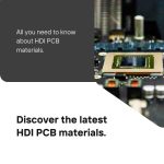 All About Materials for HDI PCBs | Rush PCB