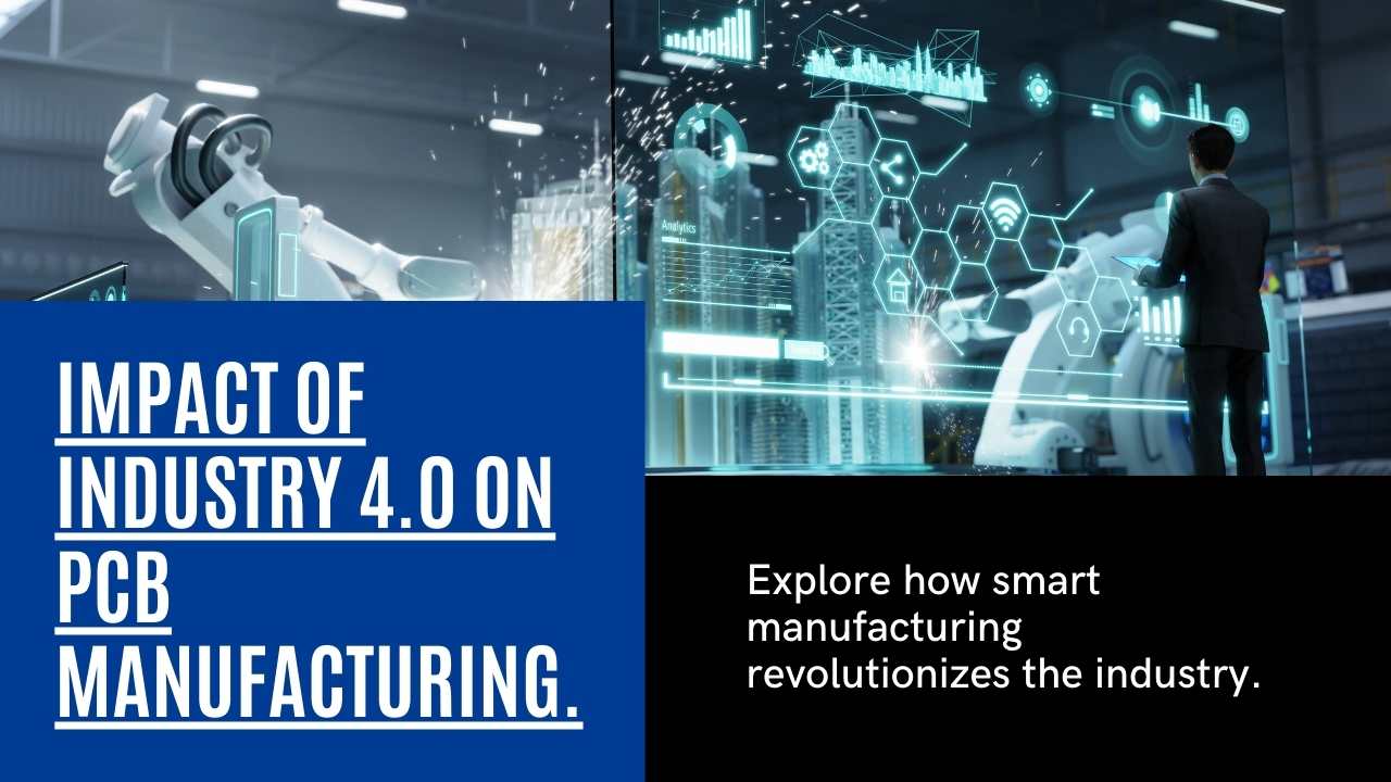 Industry 4.0 and Smart Manufacturing on the PCB Manufacturing Industry