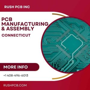 Connecticut PCB Manufacturer & Assembly Solutions | RUSH PCB Inc